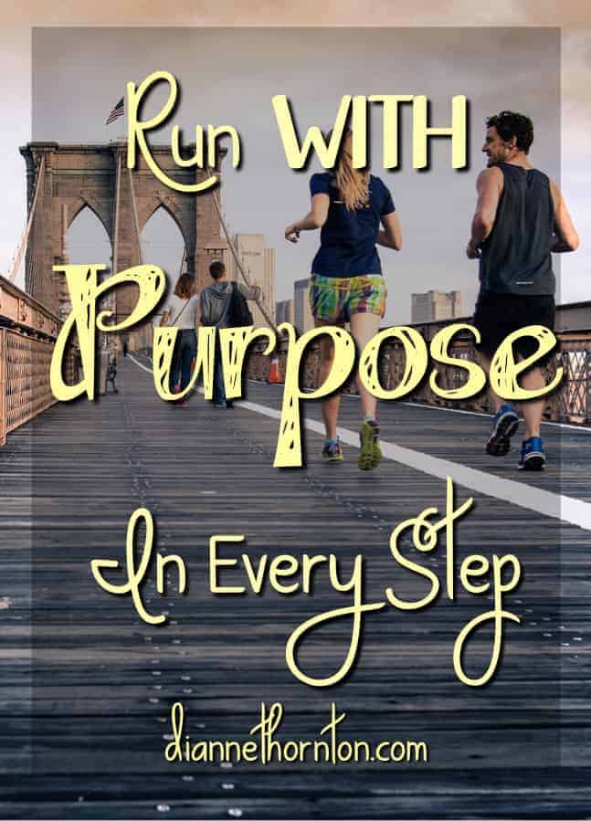 Run WITH Purpose in Every Step - Dianne Thornton